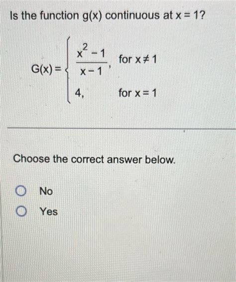 Solved Is The Function Gx Continuous At X1