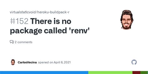 There Is No Package Called Renv Issue Virtualstaticvoid Heroku Buildpack R Github