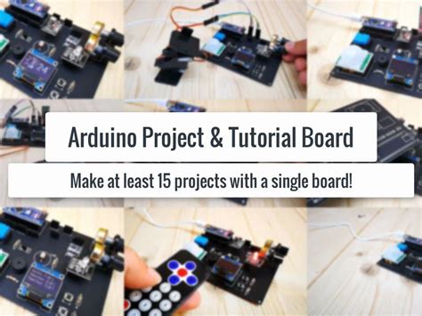 Arduino Project And Tutorial Board With Basic Projects Arduino Projects Basic Arduino