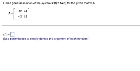 solved find a general solution of ﻿the system x t ax t