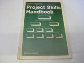 Project Skills Handbook Simon Rogerson 9780862381462 Amazon Com Books