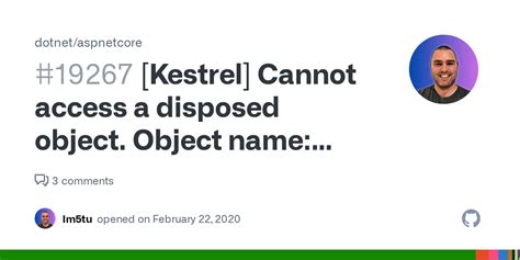 Kestrel Cannot Access A Disposed Object Object Name Systemnet