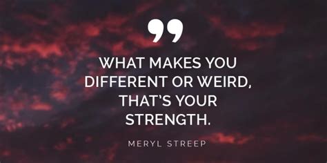 27 Weird Quotes That Teach You How To Be Confident And Embrace Your Weird