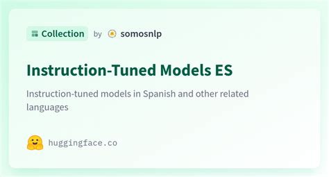 Instruction Tuned Models ES A Somosnlp Collection