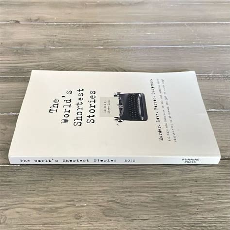 Worlds Shortest Stories By Steve Moss