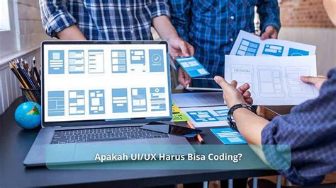 Apakah Uiux Harus Bisa Coding Otoritech