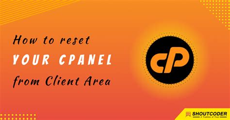 How To Reset Your CPanel From Client Area ShoutCoder