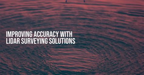 Improving Archaeological Site Surveying With Lidar Technology