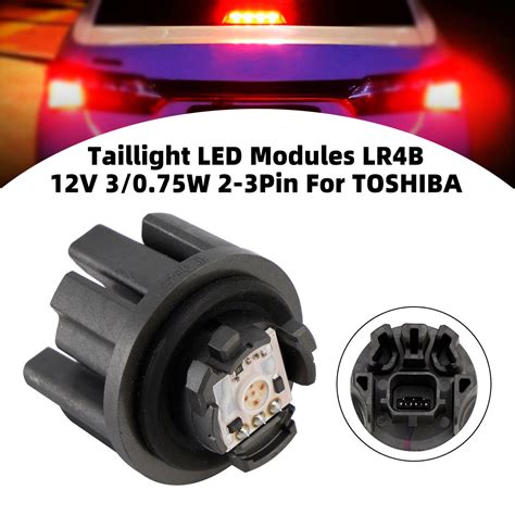 Taillight Led Modules Lr4b 12v 3075w 2 3pin For Toshiba Mad Hornets