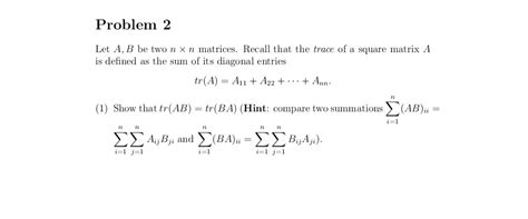 Solved Let A B Be Two Nn Matrices Recall That The Trace Of Chegg