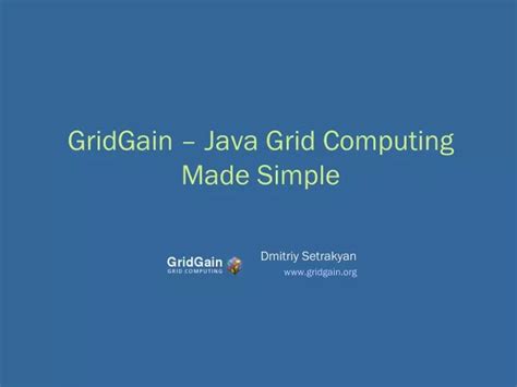 Ppt Gridgain Java Grid Computing Made Simple Powerpoint Presentation Id