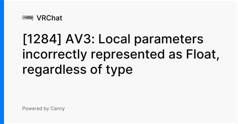 1284 Av3 Local Parameters Incorrectly Represented As Float