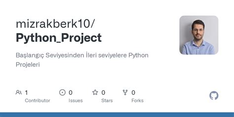 GitHub mizrakberk Python Project Başlangıç Seviyesinden İleri seviyelere Python Projeleri