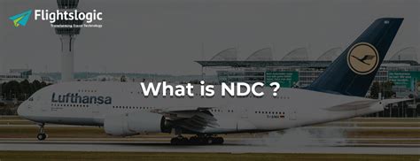 Flight Ndc New Distribution Capability