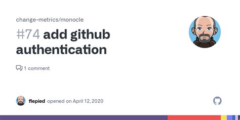 Add Github Authentication Issue Change Metrics Monocle GitHub