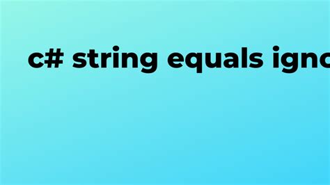 Dart String Equals Ignore Case At Danelle Perez Blog