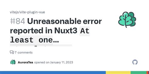 Unreasonable Error Reported In Nuxt At Least One Or Is Required In A Single File Component