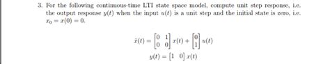 Solved 3 For The Following Continuous Time Lti State Space