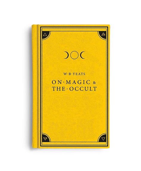 W B Yeats On Magic And The Occult Special Edition New Book