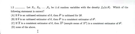 solved 1 2 let x1 x2 … xn be i i d random variables with the