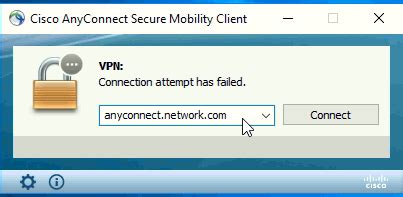 Cisco AnyConnect Cannot Connect To This Gateway Please Chosse Another Gateway And Try Again