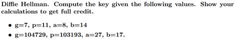 solved diffie hellman compute the key given the following