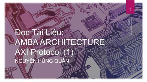 [vlsi technology] Đọc tài liệu giao thức amba axi phần 1 document