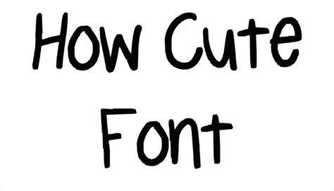 How Cute Font Dafontstyle