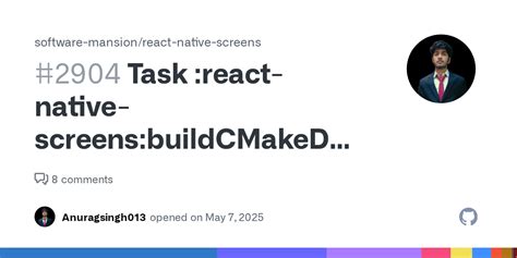 Task React Native Screensbuildcmakedebug Arm64 V8a Failed · Issue 2904 · Software Mansion