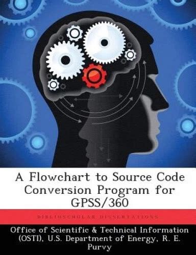 A Flowchart To Source Code Conversion Program For Gpss360 £5483