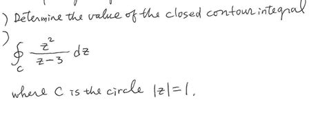 Solved Determine The Value Of The Closed Contour Chegg