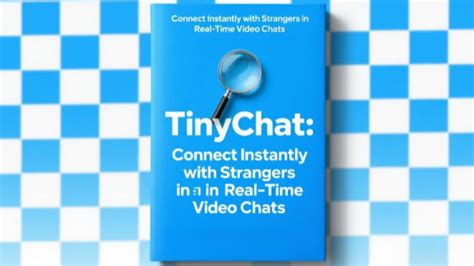 Tinychat Connect Instantly With Strangers In Real Time Video Chats
