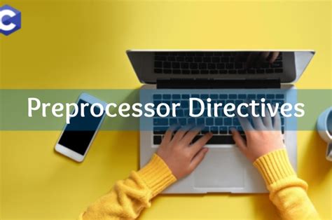 Preprocessor Directives Define Include Ifdef Oceanlabz
