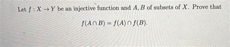 solved let f x→y be an injective function and a b of subsets