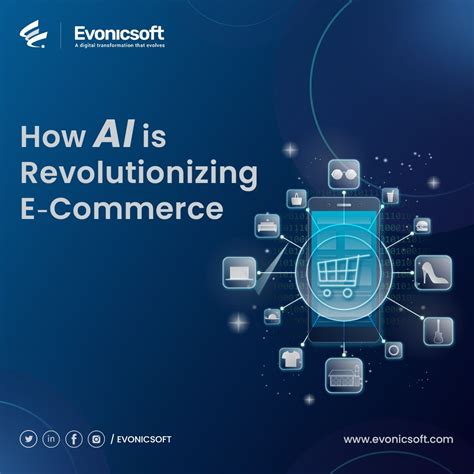 Evonicsoft On Linkedin Ai Ecommerce Innovation Evonicsoft Digitaltransformation