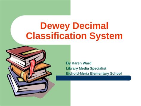 Ppt Dewey Decimal Classification System B Y Karen Ward Library Media
