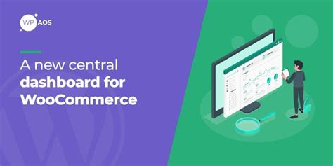 A New Central Dashboard For Woocommerce Wpservices