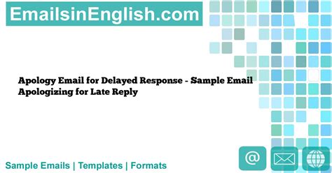 Apology Email For Delayed Response Sample Email Apologizing For Late