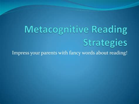 Ppt Metacognitive Reading Strategies Powerpoint Presentation Free