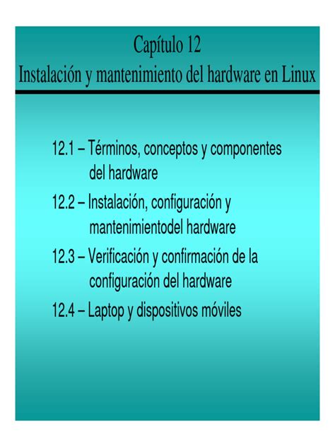 Ite Ii Ch12 Instalacion Y Mantenimiento Del Hardware En Linux Pdf