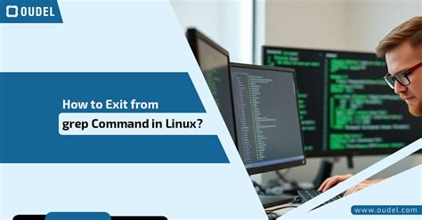 How To Exit From Grep Command In Linux Step By Step Guide
