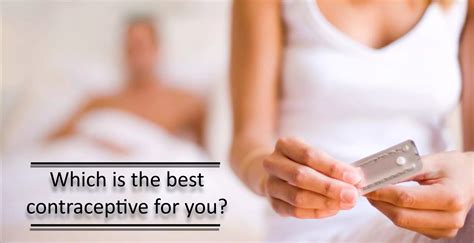 Which Is The Best Contraceptive For You