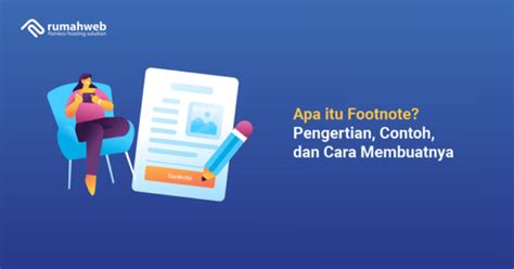 Apa Itu Footnote Pengertian Contoh Dan Cara Membuatnya