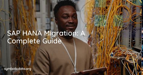SAP HANA Migration A Complete Guide