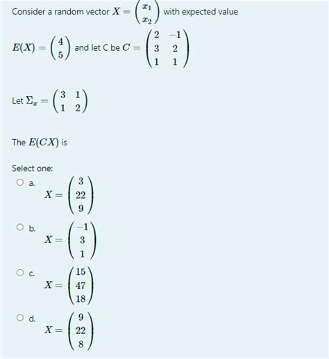 Solved 21 Consider A Random Vector X With Expected Value Chegg Com