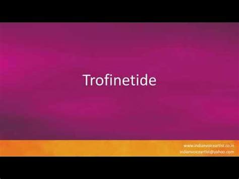 Pronunciation Of The Word S Trofinetide Youtube