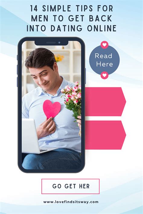 14 Simple Tips For Men To Get Back Into Dating Online