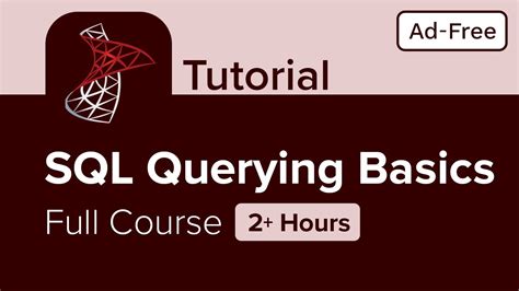 Sql Querying Basics Full Course Tutorial 2 Hours Youtube
