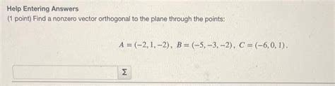 Solved Help Entering Answers Point Find A Nonzero Vector Chegg