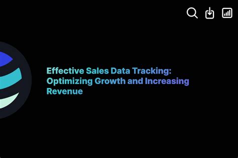 Effective Sales Data Tracking Optimizing Growth And Increasing Revenue